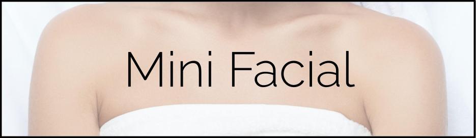 Mini Facial | Thornhill Dermatology Centre