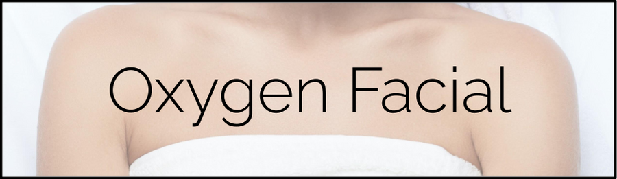 Oxygen Facial | Thornhill Dermatology Centre